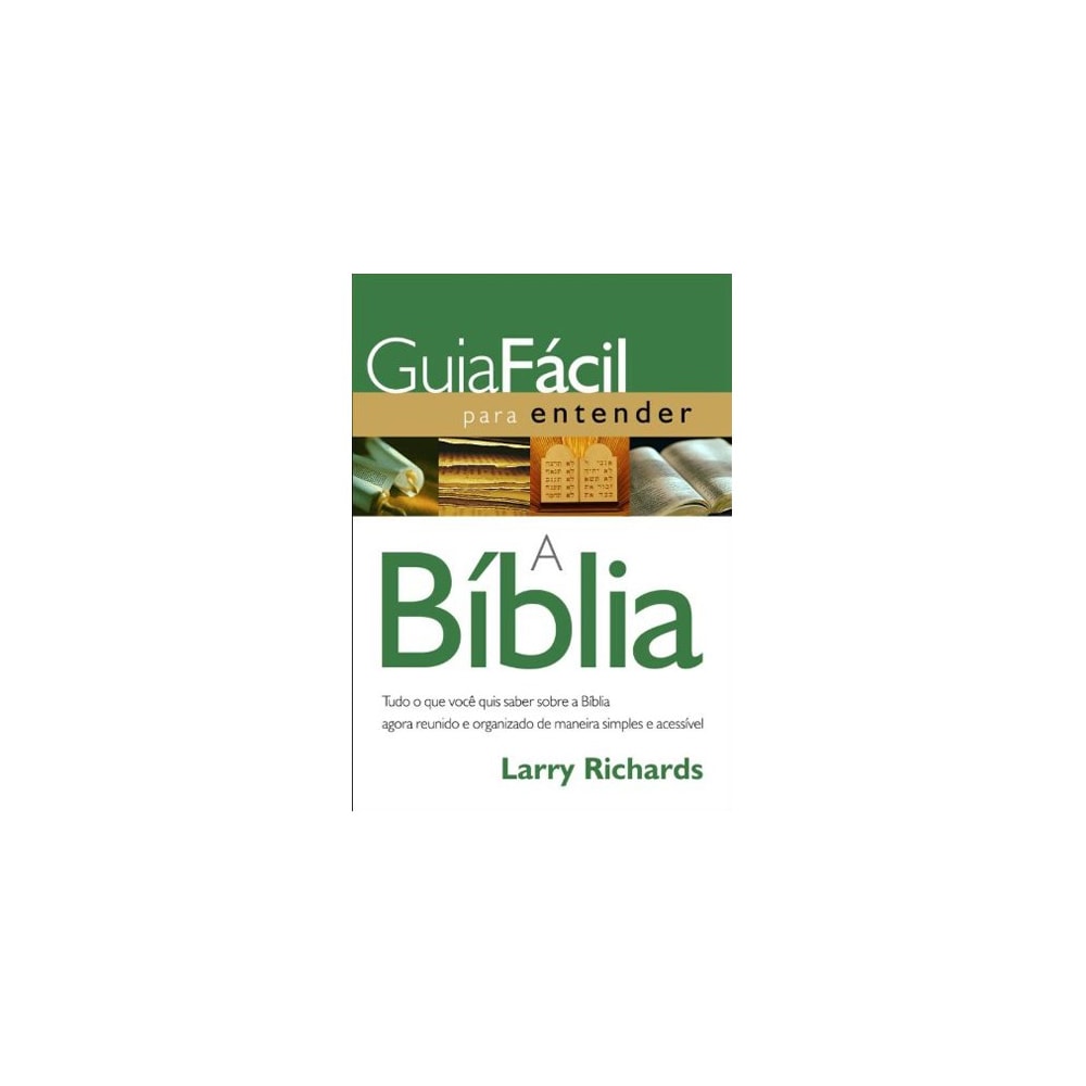 Guia fácil para entender a Bíblia | Larry Richards – Plenitude ...